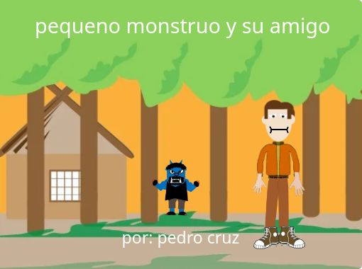 "pequeno monstruo y su amigo" - Free stories online. Create books for ...