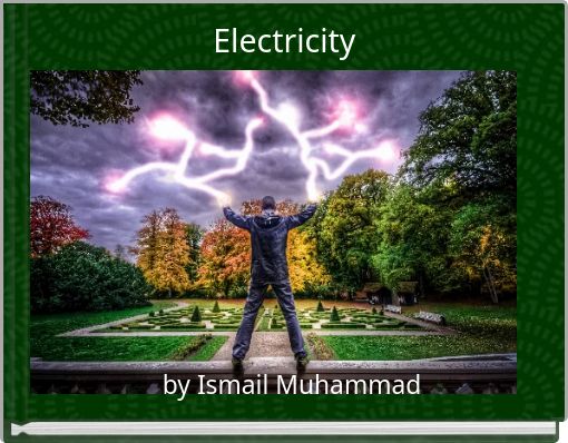 "Electricity" - Free stories online. Create books for kids | StoryJumper