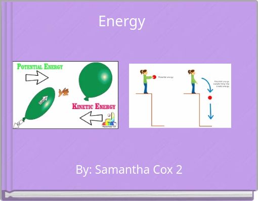 "Energy" - Free stories online. Create books for kids | StoryJumper