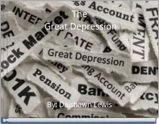"The Great Depression" - Free stories online. Create books for kids ...