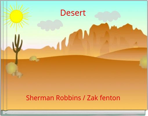 "Desert" - Free stories online. Create books for kids | StoryJumper