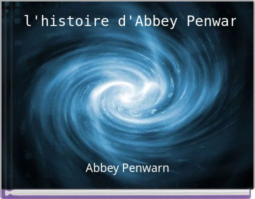 "l'histoire d'Abbey Penwarn" - Free stories online. Create books for ...