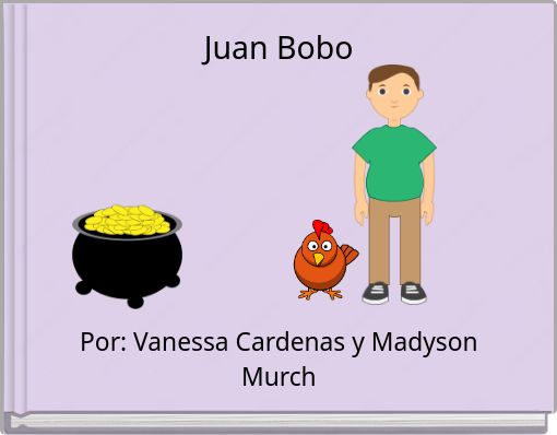 "Juan Bobo" - Free stories online. Create books for kids | StoryJumper