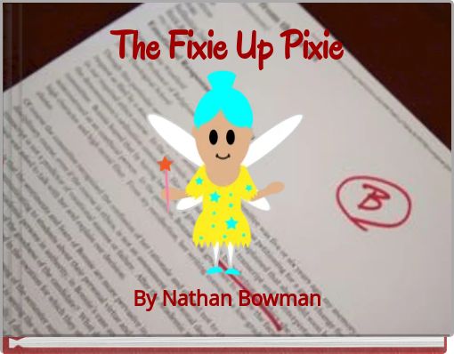 "The Fixie Up Pixie" - Free stories online. Create books for kids ...