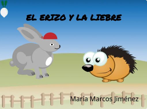 "EL ERIZO Y LA LIEBRE" - Free stories online. Create books for kids ...
