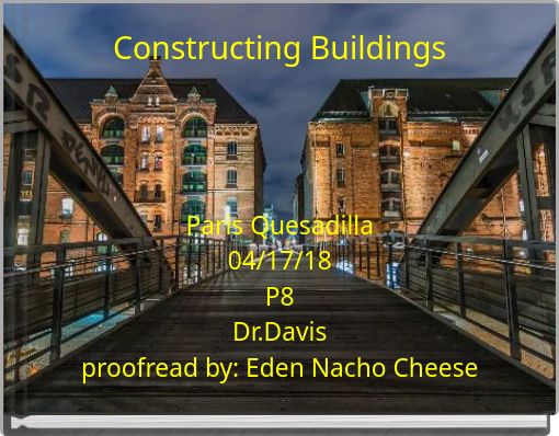 "Constructing Buildings" - Free stories online. Create books for kids | StoryJumper