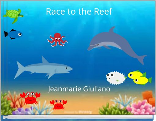 "Race to the Reef" - Free stories online. Create books for kids ...