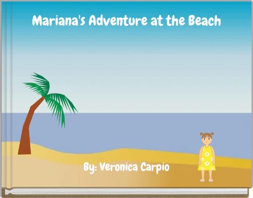 "Mariana's Adventure at the Beach" - Free stories online. Create books ...
