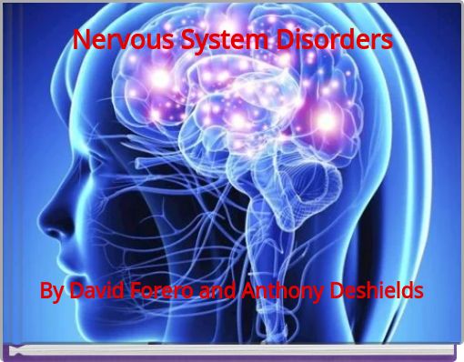 "Nervous System Disorders" - Free stories online. Create books for kids ...