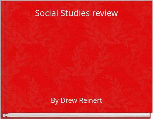 "Social Studies review" - Free stories online. Create books for kids ...