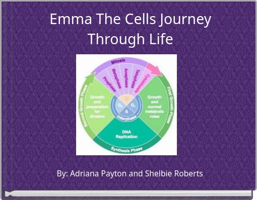 "Emma The Cells Journey Through Life" - Free stories online. Create ...