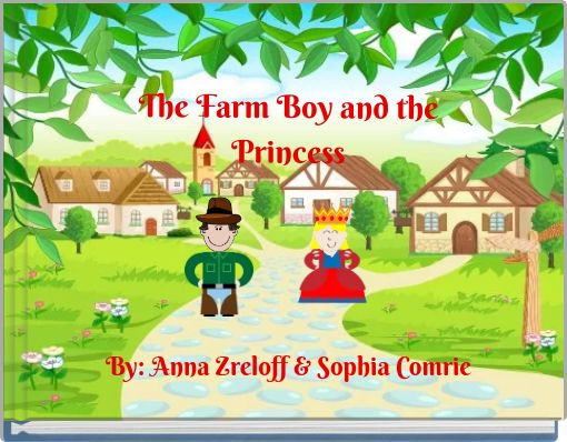 "The Farm Boy and the Princess" - Free stories online. Create books for ...