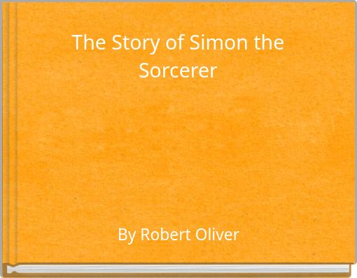 "The Story of Simon the Sorcerer" - Free stories online. Create books ...