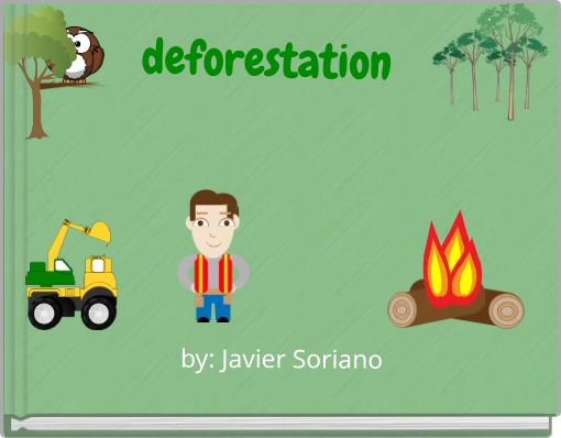 "deforestation" - Free stories online. Create books for kids | StoryJumper