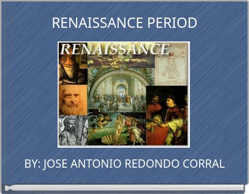"RENAISSANCE PERIOD" - Free stories online. Create books for kids ...