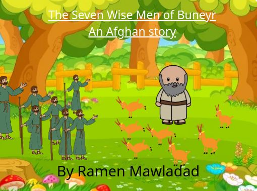 "The Seven Wise Men of Buneyr An Afghan story" - Free stories online ...
