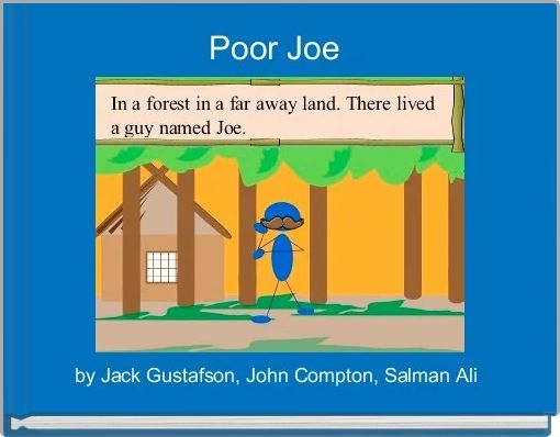 "Poor Joe" - Free stories online. Create books for kids | StoryJumper