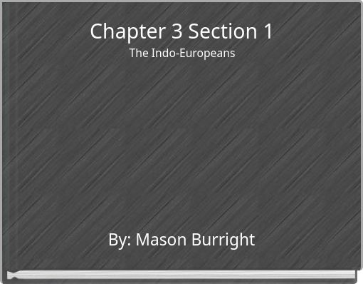 "Chapter 3 Section 1 The Indo-Europeans" - Free stories online. Create ...