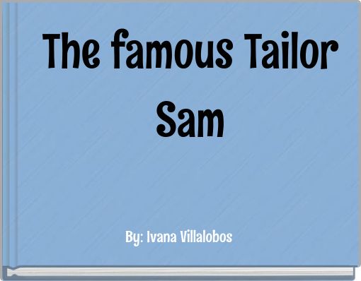 "The famous Tailor Sam" - Free stories online. Create books for kids ...