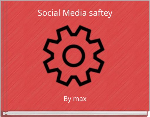 "Social Media saftey" - Free stories online. Create books for kids ...