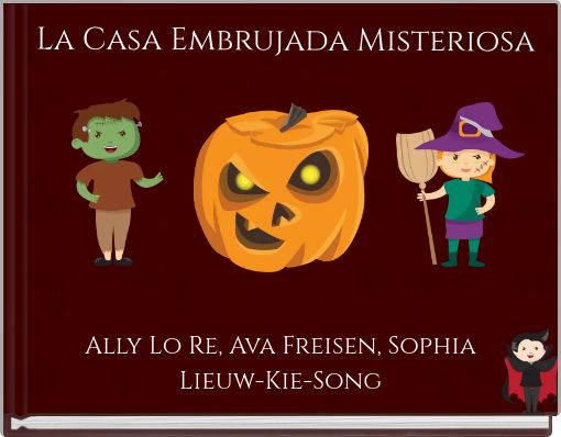 "La Casa Embrujada Misteriosa" - Free stories online. Create books for ...