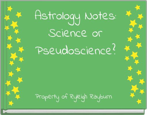 "Astrology Notes: Science or Pseudoscience?" - Free stories online ...