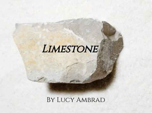 "Limestone" - Free stories online. Create books for kids | StoryJumper