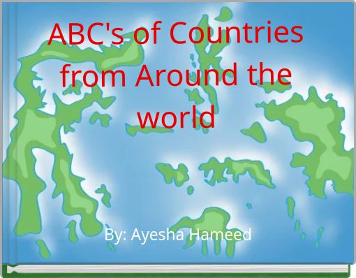 "ABC's of Countries from Around the world" - Free stories online ...