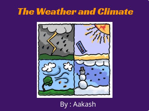 "The Weather and Climate" - Free stories online. Create books for kids ...