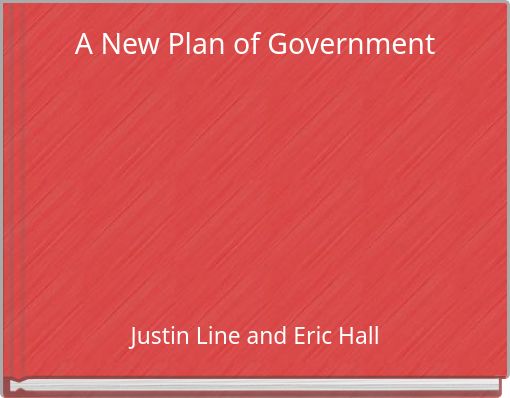 "A New Plan of Government" - Free stories online. Create books for kids ...