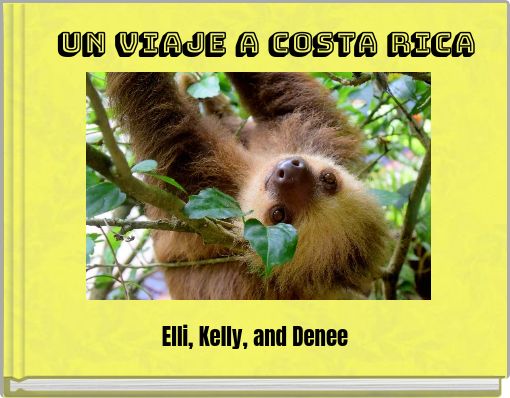"Un Viaje a Costa Rica" - Free stories online. Create books for kids ...