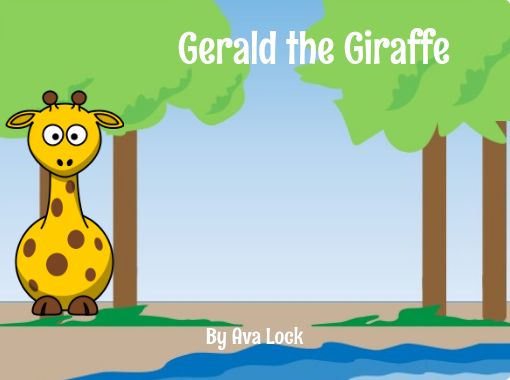 "Gerald the Giraffe" - Free stories online. Create books for kids ...