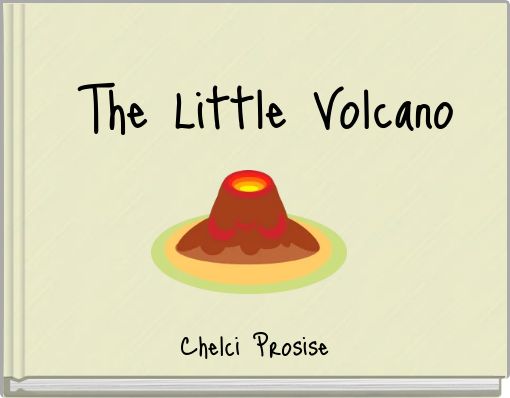 "The Little Volcano" - Free stories online. Create books for kids ...