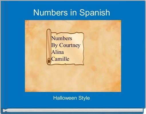 "Numbers in Spanish" - Free stories online. Create books for kids ...
