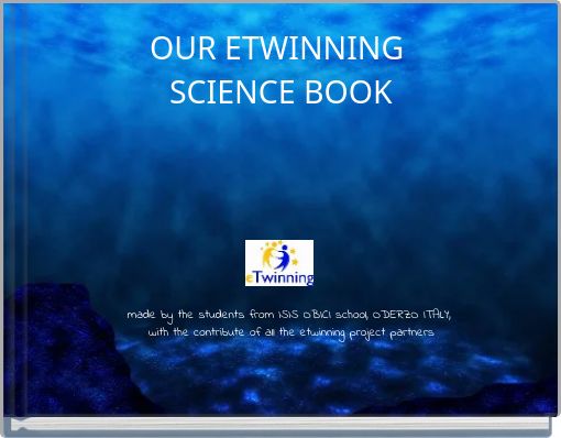 "OUR ETWINNING SCIENCE BOOK" - Free stories online. Create books for ...