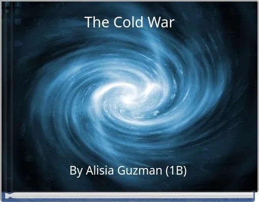 "The Cold War" - Free stories online. Create books for kids | StoryJumper