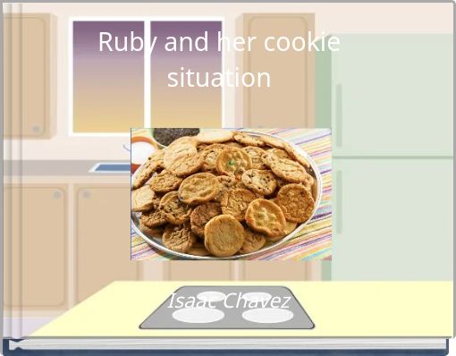 "Ruby and her cookie situation" - Free stories online. Create books for ...