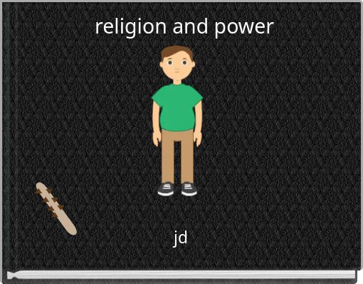 "religion and power" - Free stories online. Create books for kids ...