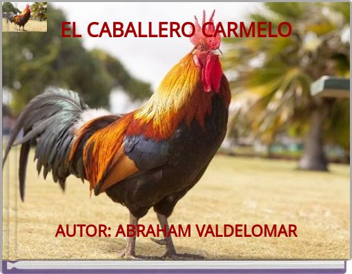 "EL CABALLERO CARMELO" - Free stories online. Create books for kids ...