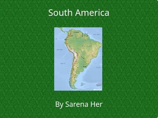 "South America" - Free stories online. Create books for kids | StoryJumper