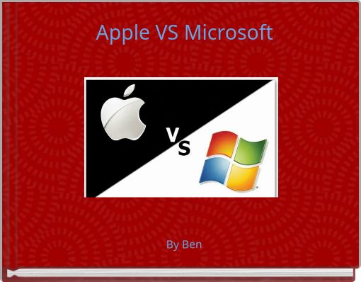 "Apple VS Microsoft" - Free stories online. Create books for kids ...