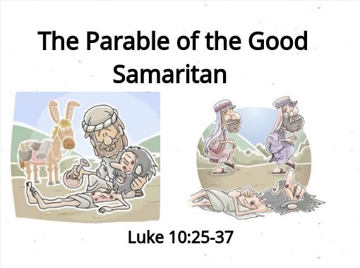 "The Parable of the Good Samaritan" - Free stories online. Create books ...