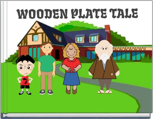 "WOODEN PLATE TALE" - Free stories online. Create books for kids ...