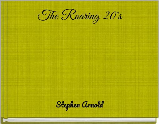 "The Roaring 20's" - Free stories online. Create books for kids ...