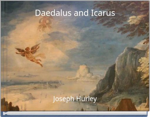 "Daedalus and Icarus" - Free stories online. Create books for kids ...