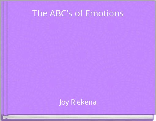 "The ABC's of Emotions" - Free stories online. Create books for kids ...