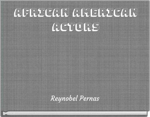 "african american actors" - Free stories online. Create books for kids ...