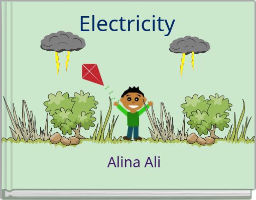 "Electricity" - Free stories online. Create books for kids | StoryJumper