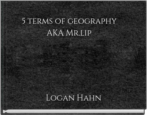 "5 terms of geography AKA Mr.lip" - Free stories online. Create books ...