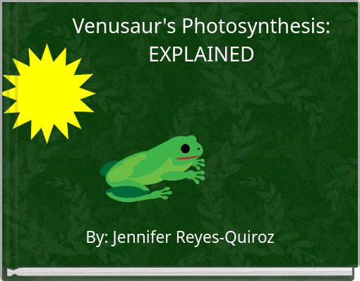 "Venusaur's Photosynthesis: EXPLAINED" - Free stories online. Create ...